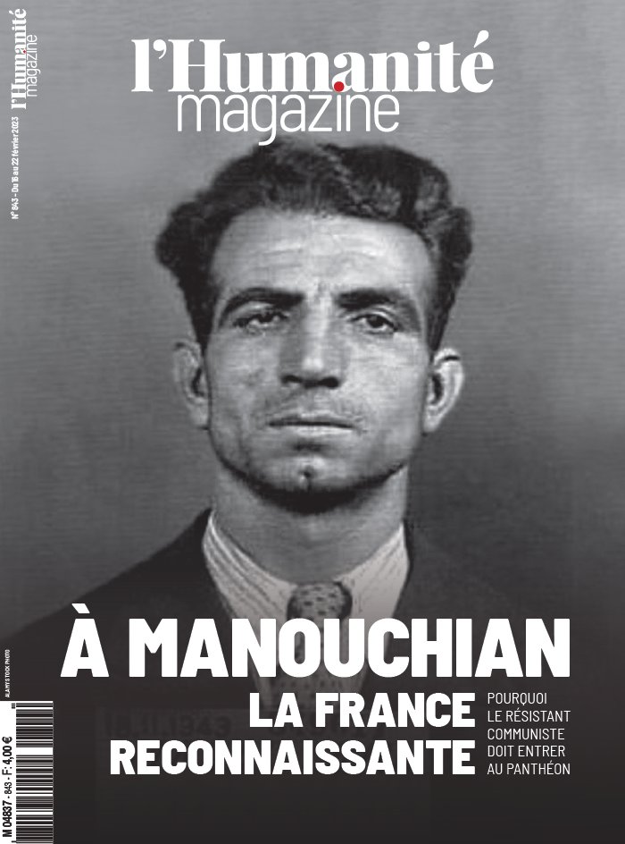 L'Humanité Magazine N°843 du 16 février 2023 à télécharger sur iPad