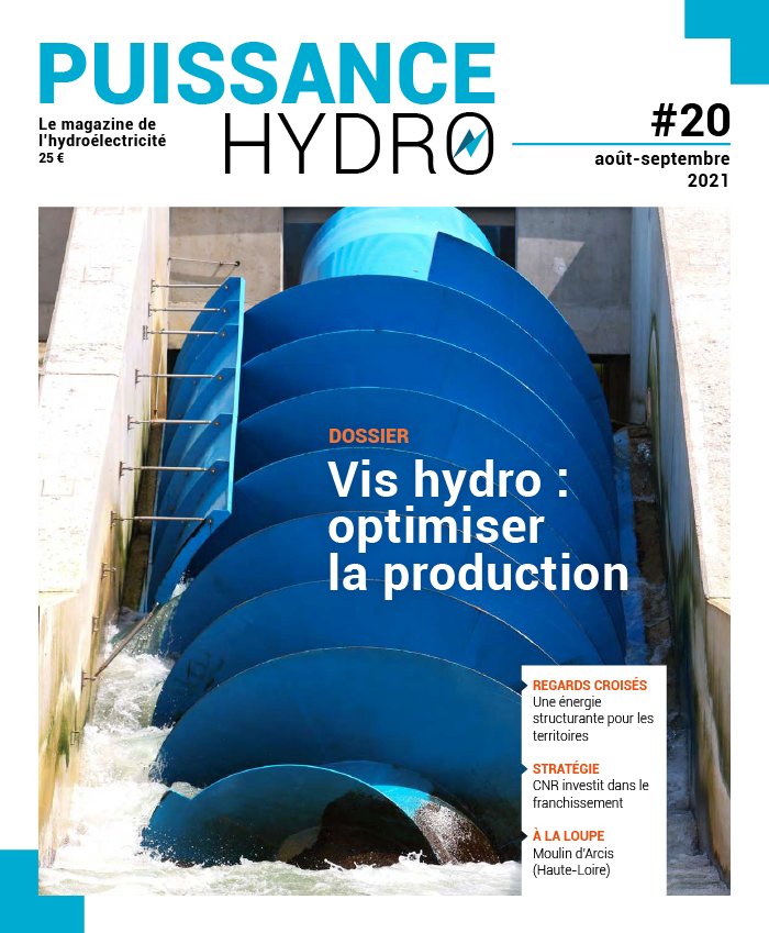 Puissance Hydro, le magazine de l'hydroélectricité N°20 du 01 août 2021 ...