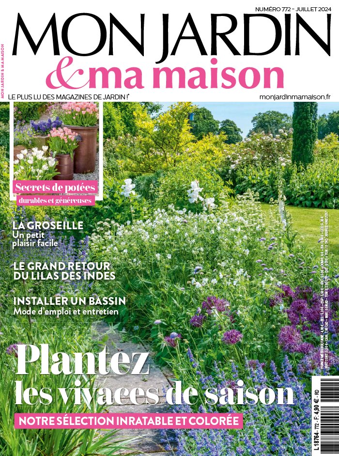 Mon Jardin, Ma Maison N°772 du 05 juillet 2024 à télécharger sur iPad